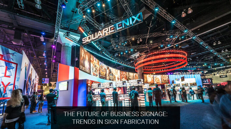 The Future Of Business Signage: Trends In Sign Fabrication - The Custom ...