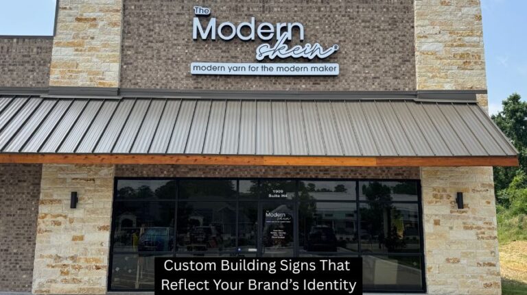 Custom Building Signs That Reflect Your Brand’s Identity - The Custom ...
