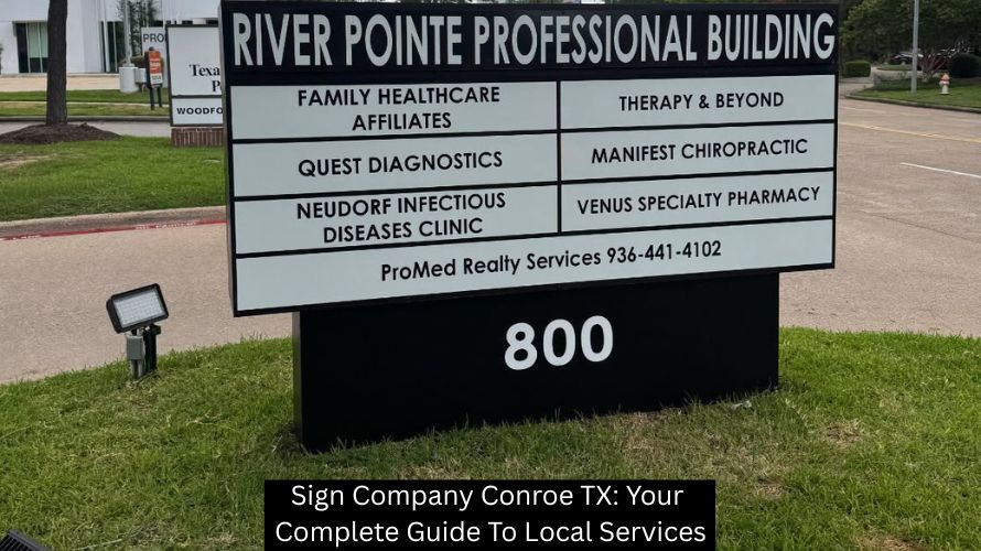 Sign Company Conroe TX: Your Complete Guide To Local Services - The ...